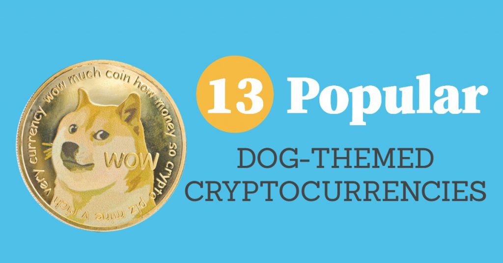 13 Popular Dog-Themed Cryptocurrencies